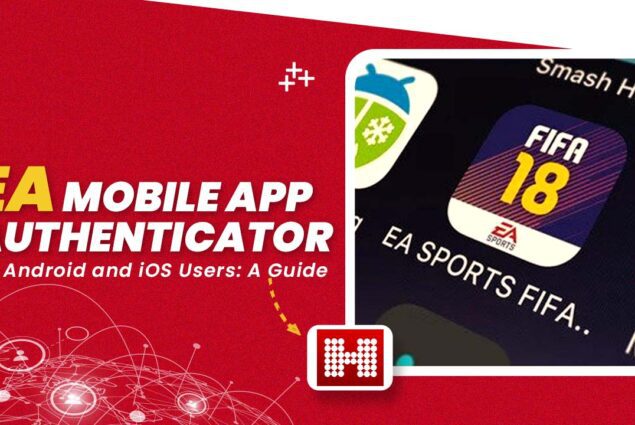 Mastering EA Mobile App Authenticator For Android And IOS Users: A ...